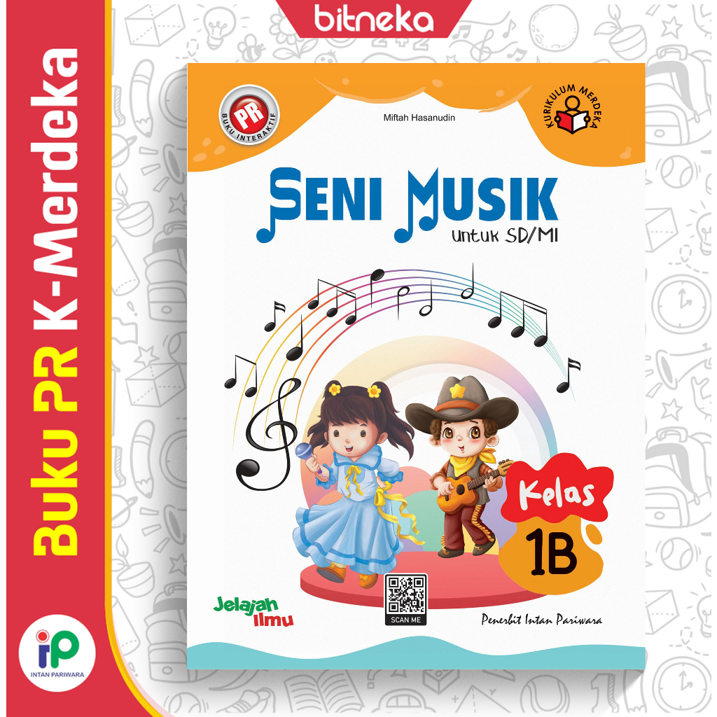 Jual Buku PR Interaktif Seni Musik 1B SD/MI Kelas 1 Semester 2 - Kurikulum Merdeka - Intan ...