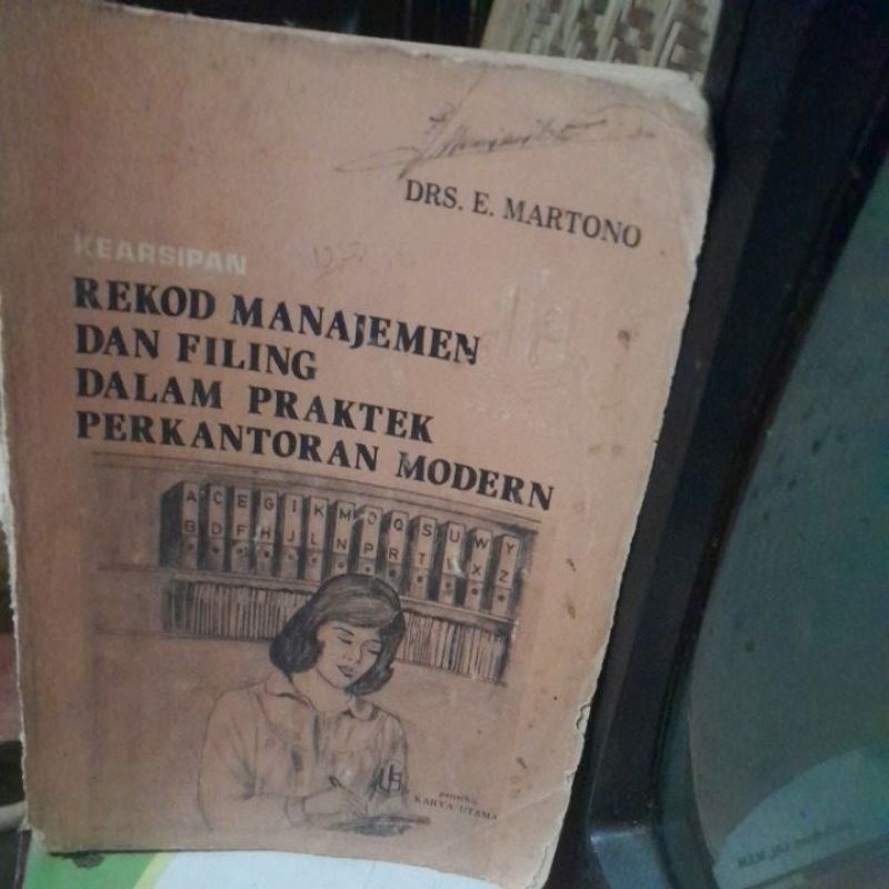 Jual BUKU KEARSIPAN REKOD FILING DALAM PRAKTEK PERKANTORAN MODERN ...