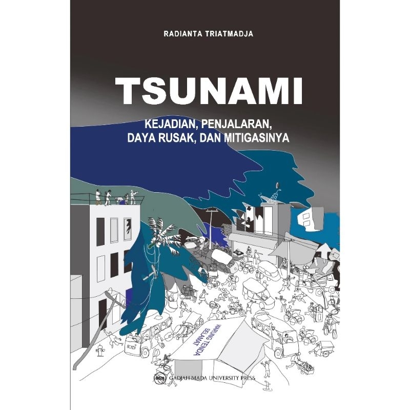 Jual BUKU TSUNAMI KEJADIAN PENJALARAN DAYA RUSAK DAN MITIGASINYA ...