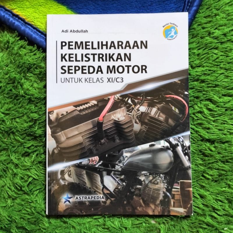Jual ORIGINAL BUKU PEMELIHARAAN KELISTRIKAN SEPEDA MOTOR KELAS 11 C3 SMK | Shopee Indonesia