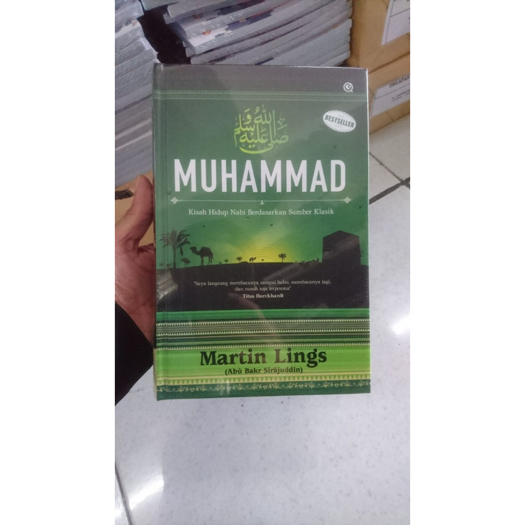 Jual Buku Muhammad - Kisah Hidup Nabi Berdasarkan Sumber Klasik ...