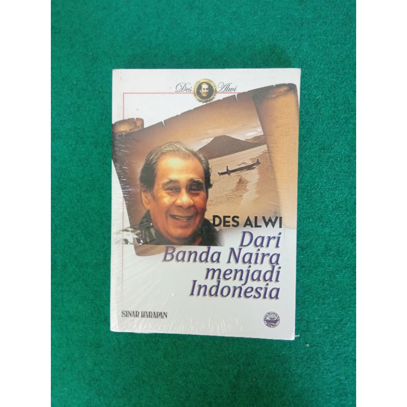 Jual Buku Des Alwi: Dari Banda Naira Menjadi Indonesia | Shopee Indonesia