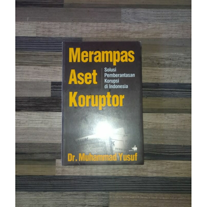 Jual MERAMPAS ASET KORUPTOR : SOLUSI PEMBERANTASAN KORUPSI DI INDONESIA ...