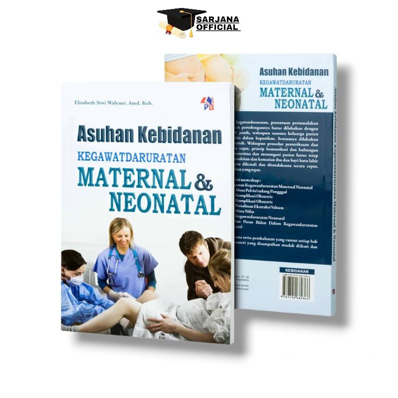 Jual Buku Asuhan Kebidanan Kegawatdaruratan Maternal & Neonatal | Pustaka Baru Press | Shopee ...