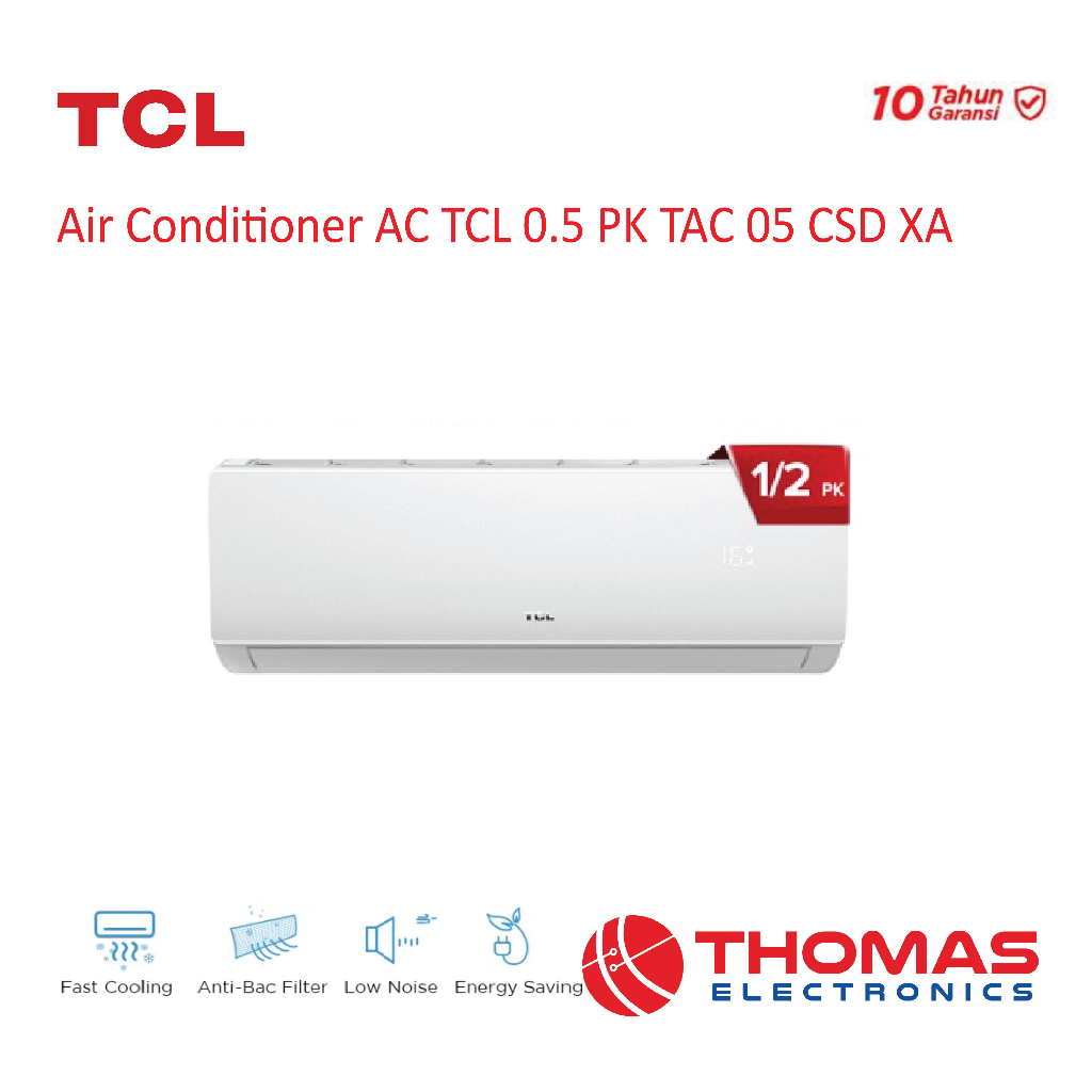 Jual Air Conditioner 0.5 PK AC TCL TAC 05CSD 05 CSD XA Garansi Resmi | Shopee Indonesia