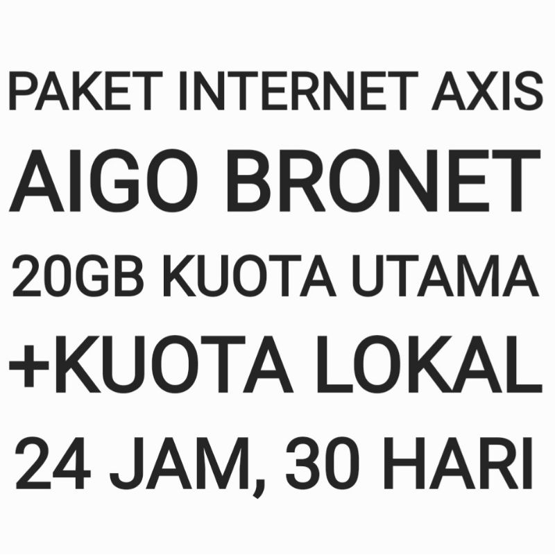 Jual Paket Internet Aigo Bronet Axis 20 GB Data Kuota 30 Hari Bulan Sebulan Bulanan | Shopee ...