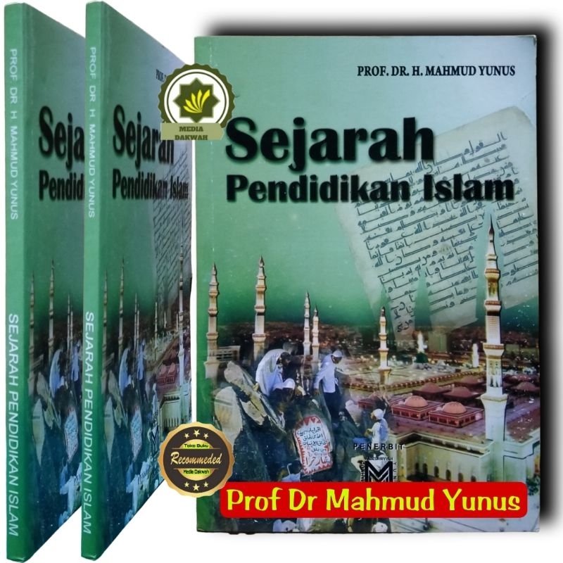 Jual Buku SEJARAH PENDIDIKAN ISLAM Mahmud Yunus Referensi Mahasiswa Fakultas Tarbiyah UIN IAIN ...