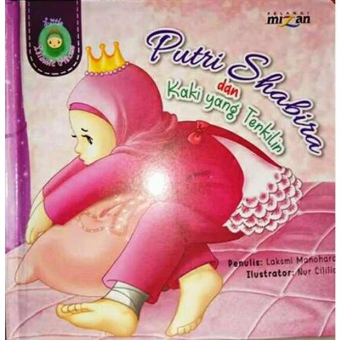 Jual Little Islamic Princess: Putri Shabira Dan Kaki Yang Terkilir ...