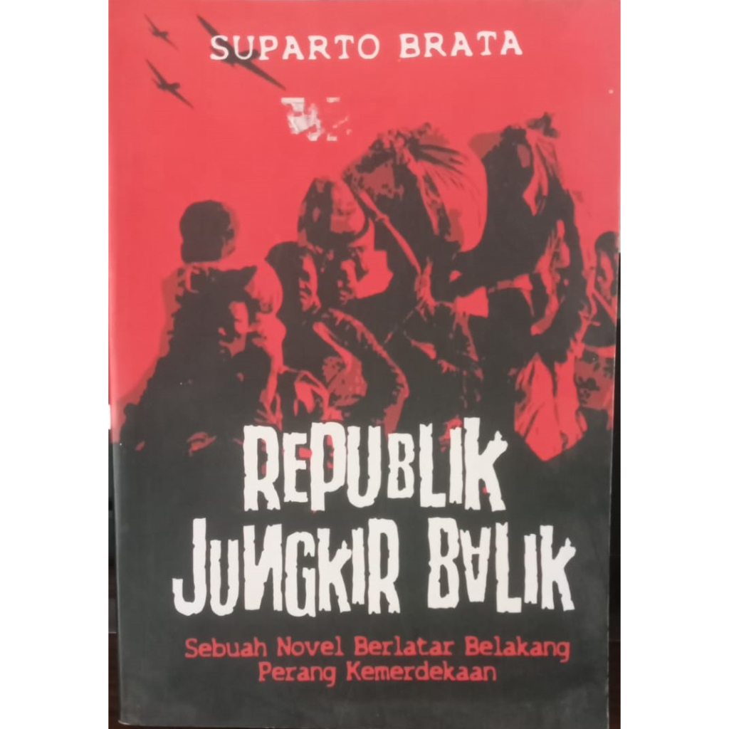 Jual Novel REPUBLIK JUNGKIR BALIK karya Suparto Brata | Shopee Indonesia