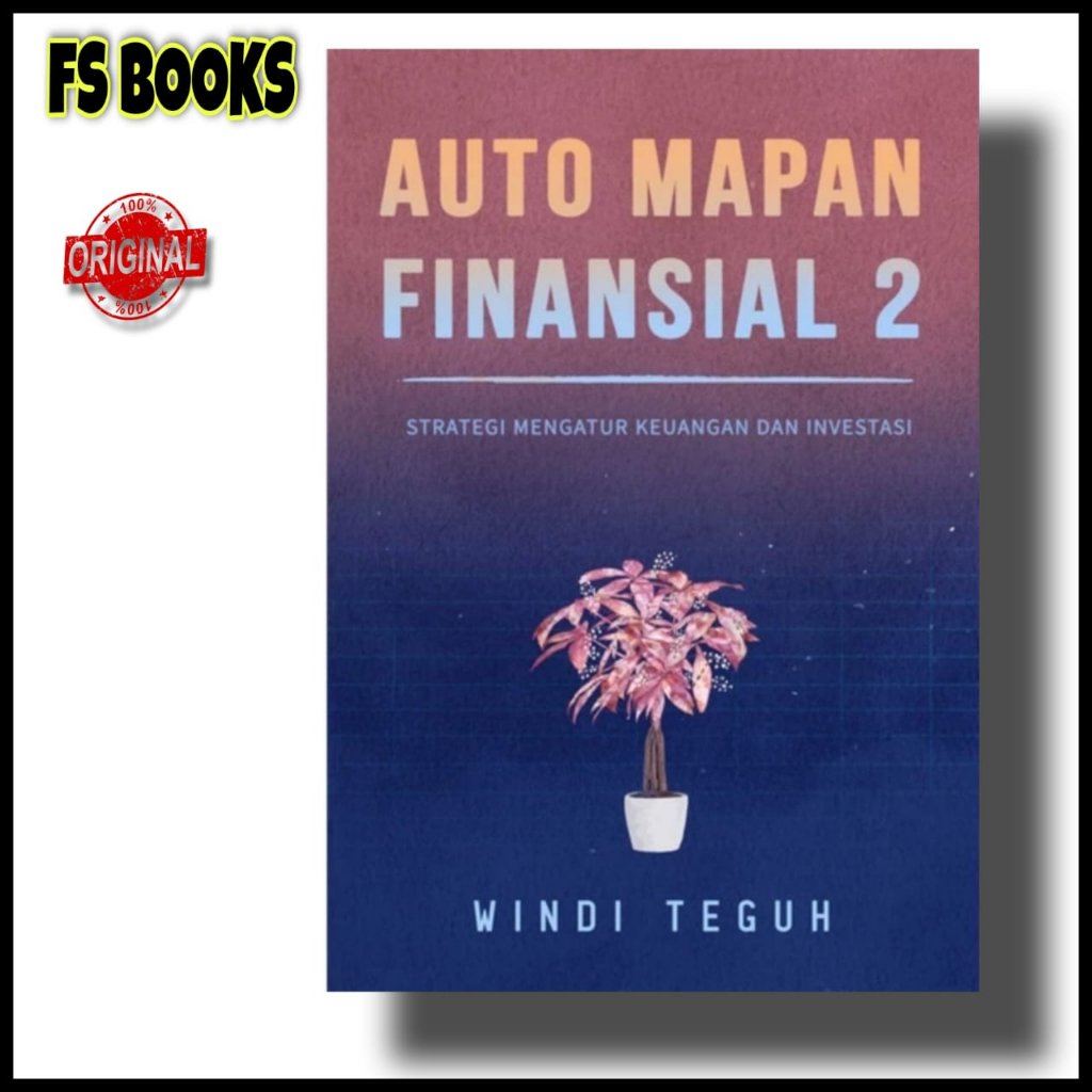Jual Buku Auto Mapan Finansial 2; Strategi Mengatur Keuangan dan Investasi - Windi Teguh ...