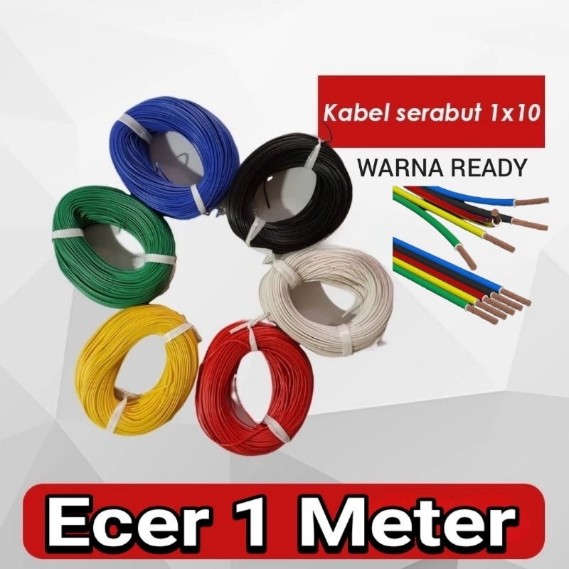 Jual Kabel Listrik Serabut Tunggal Kecil 1x10 Kualitas Bagus (harga 1m ...