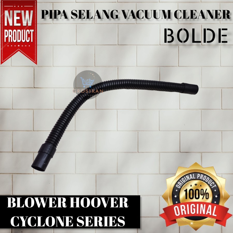Jual PIPA SELANG VACUUM CLEANER BOLDE BLOWER HOOVER CYCLONE SERIES ...