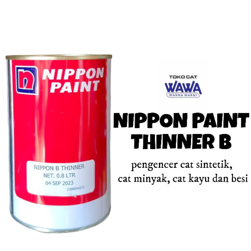 Jual Thinner B Nippon Paint 0.8 liter pengencer cat kayu besi syntetic enamel kilap dan cepat ...