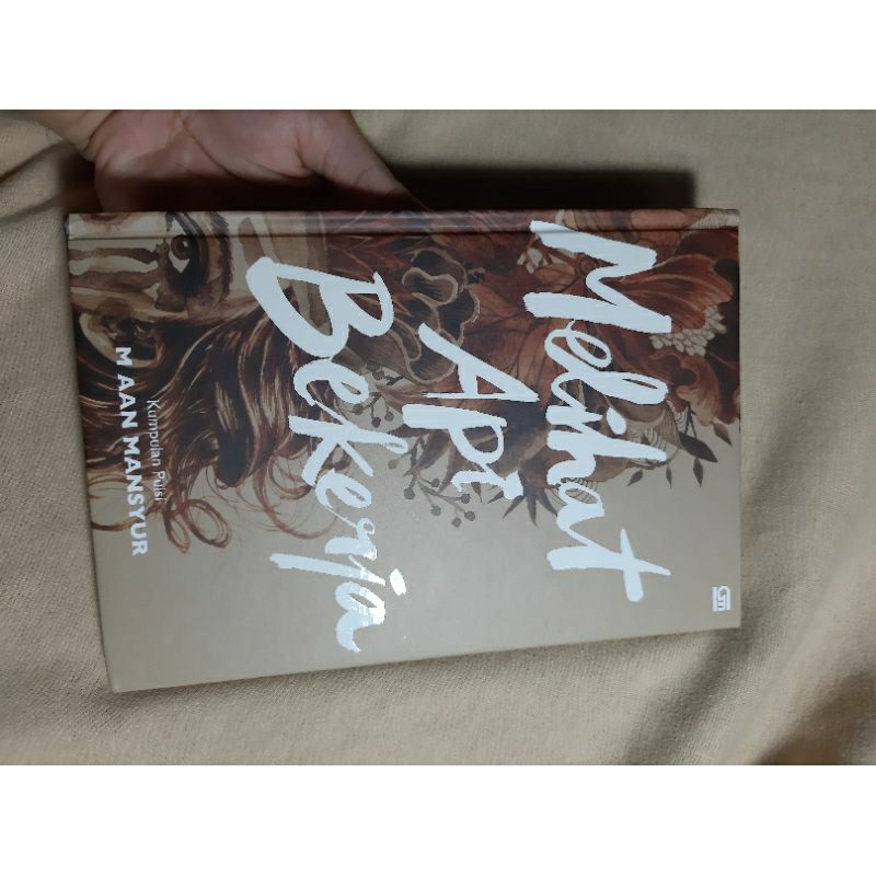 Jual melihat api bekerja - aan mansyur (Hardcover) | Shopee Indonesia