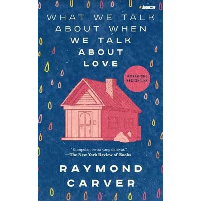 Jual WHAT WE TALK WHEN WE TALK ABOUT LOVE / SASTRA / REYMOND CARVER ...