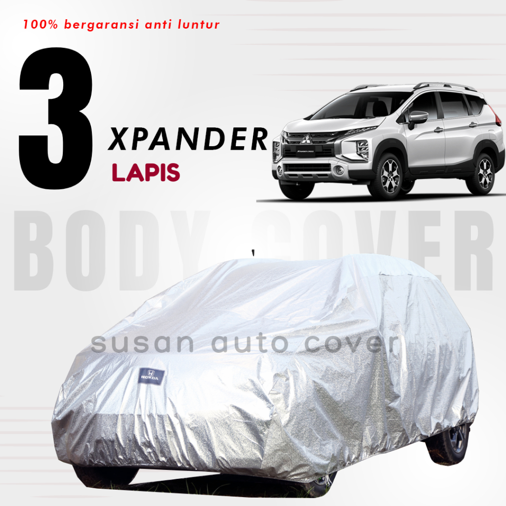 Jual 3 LAPIS EXTRA OUTDOOR PREMIUM Body Cover Mobil xpander Sarung ...