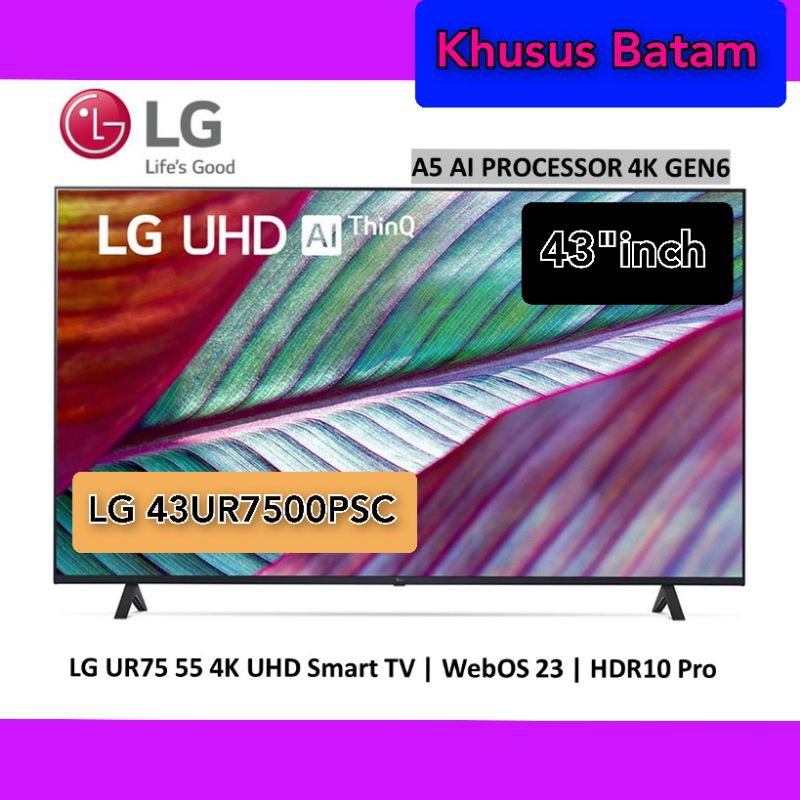 Jual SMART TV LG 43"INCH 43UR7500PSC 4K UHD AI ThinQ HDR 10PRO (KHUSUS BATAM) | Shopee Indonesia