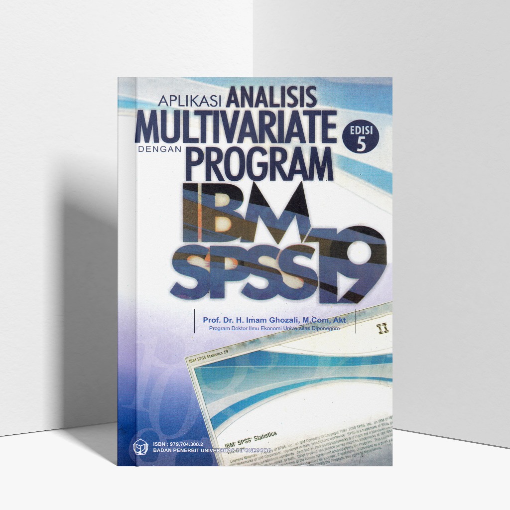Jual Analisis Aplikasi Multivariate Dengan Program Ibm Spss 19 Edisi 5 - Imam Ghozali | Shopee ...