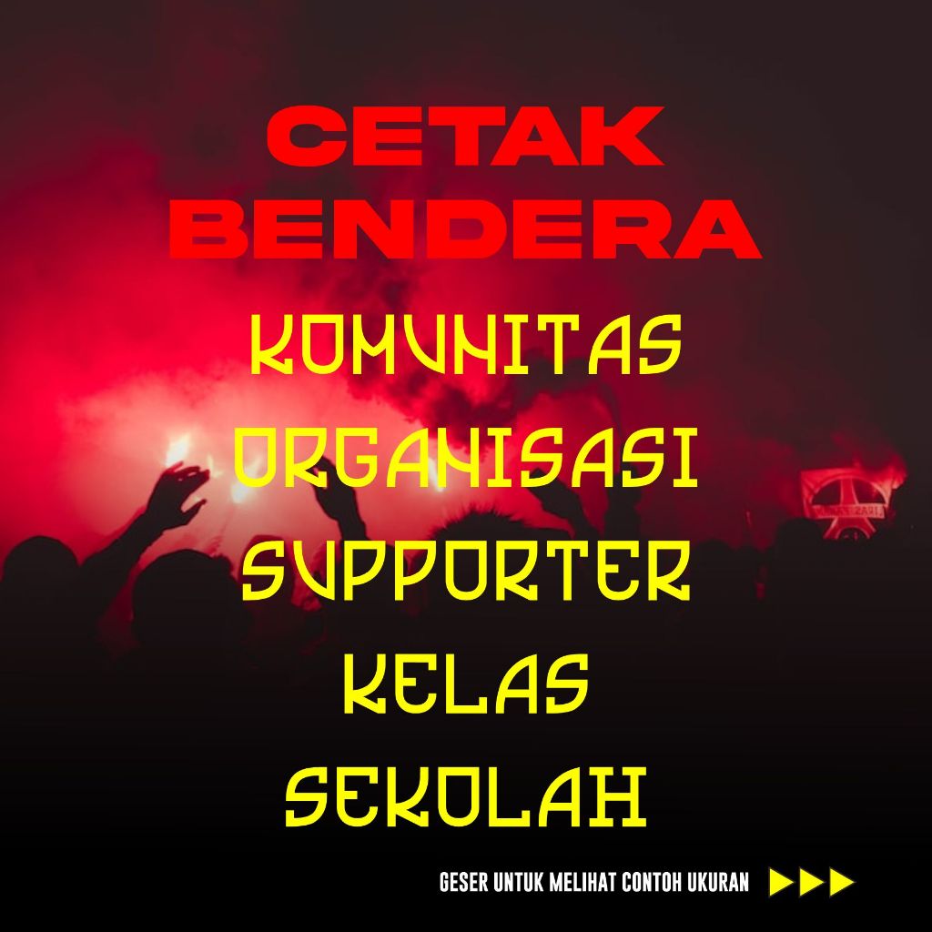Jual CETAK BENDERA CUSTOM / BENDERA KOMUNITAS / GIANT FLAG / POSTER ...