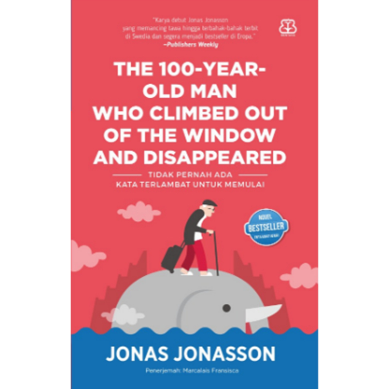 Jual THE 100-YEAR-OLD MAN WHO CLIMBED OUT OF THE WINDOW AND DISAPPEARED ...