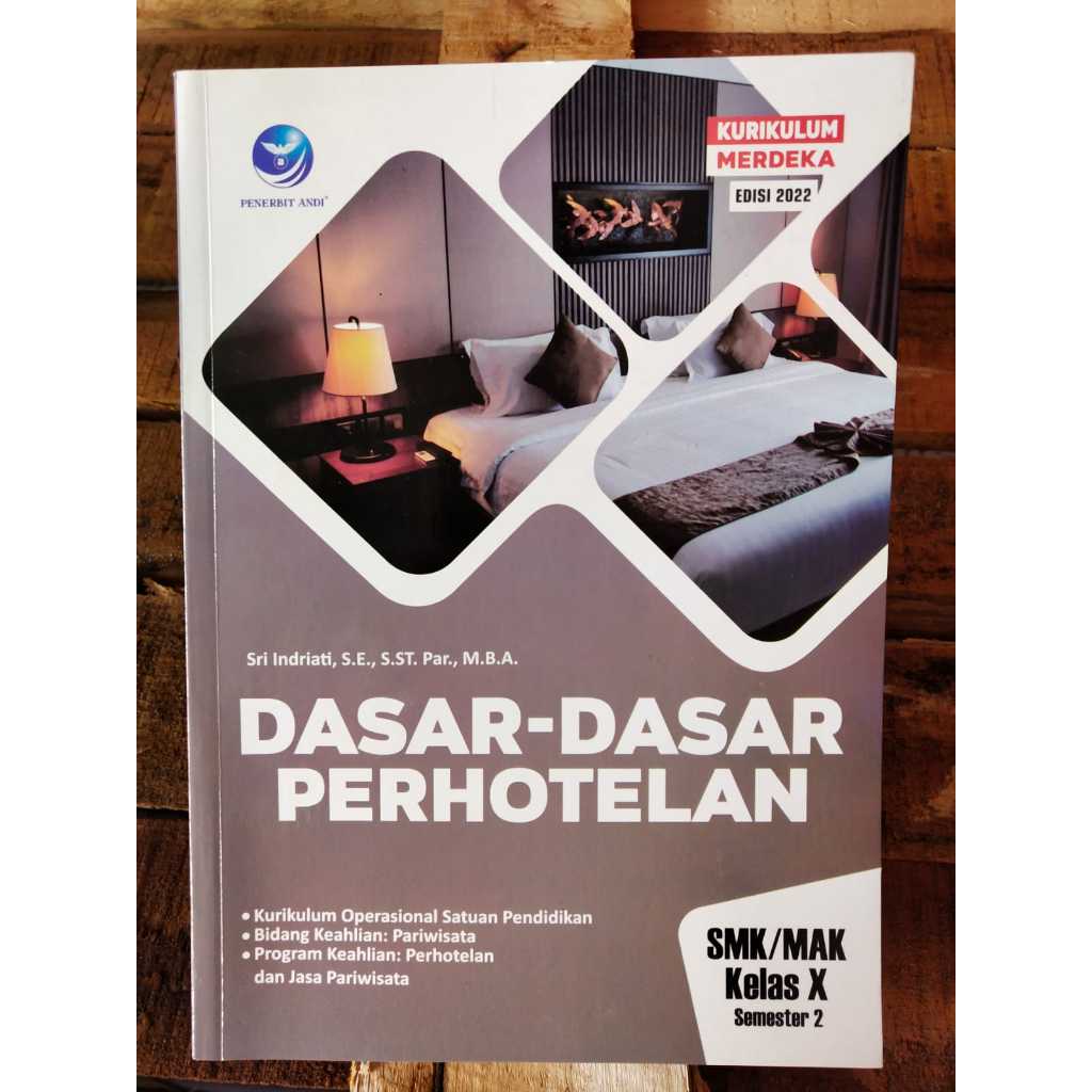 Jual Dasar - dasar Perhotelan untuk SMK kelas X semester 2 Kurikulum Merdeka/ Sri Indriati ...