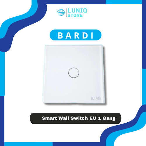 Jual BARDI Smart Wall Switch EU 1 Gang | Shopee Indonesia