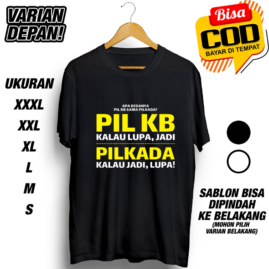 Jual KAOS LUCU APA BEDANYA PILKADA DAN PILKB | Shopee Indonesia