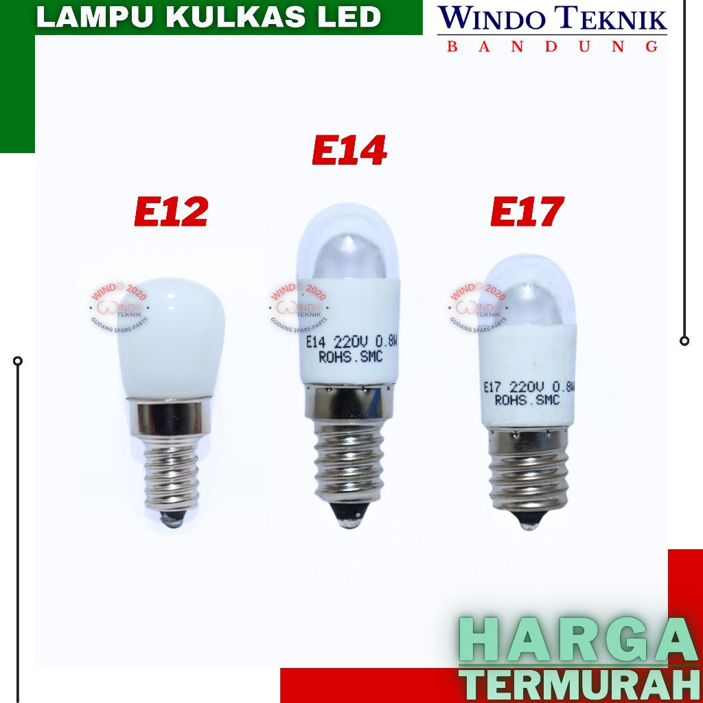 Jual LAMPU KULKAS LED | BOLAM KULKAS BAWAH E12 , E14 , E17 | LAMPU ...