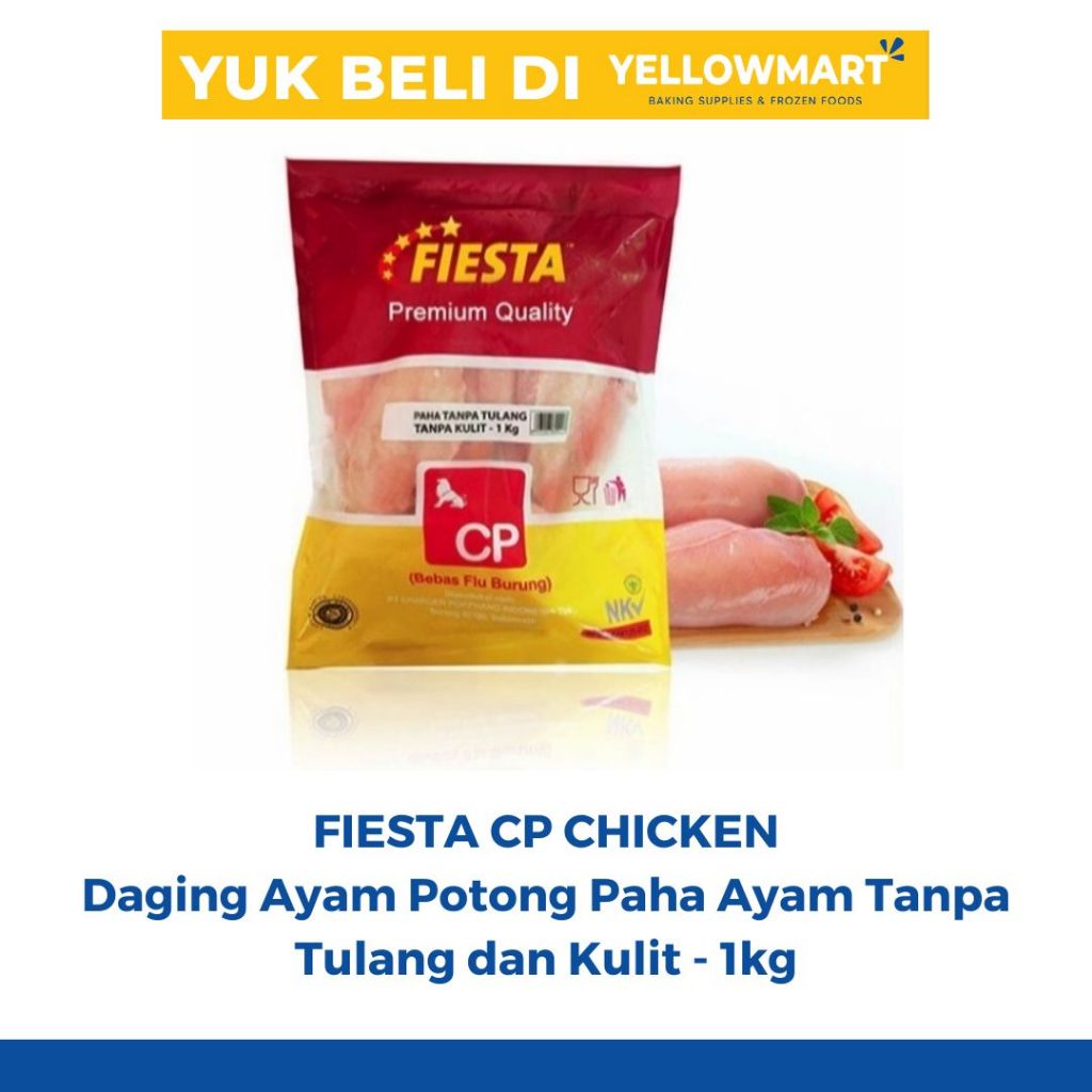Jual FIESTA CP CHICKEN - Daging Ayam Potong Paha Ayam Tanpa Tulang dan ...