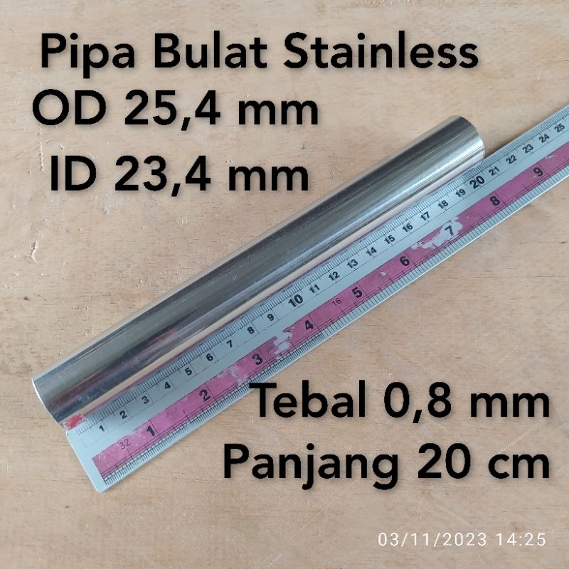 Jual Pipa Bulat Stainless OD 25,4 mm ID 23,4 mm Tebal 0,8 mm Panjang 20 cm | Shopee Indonesia