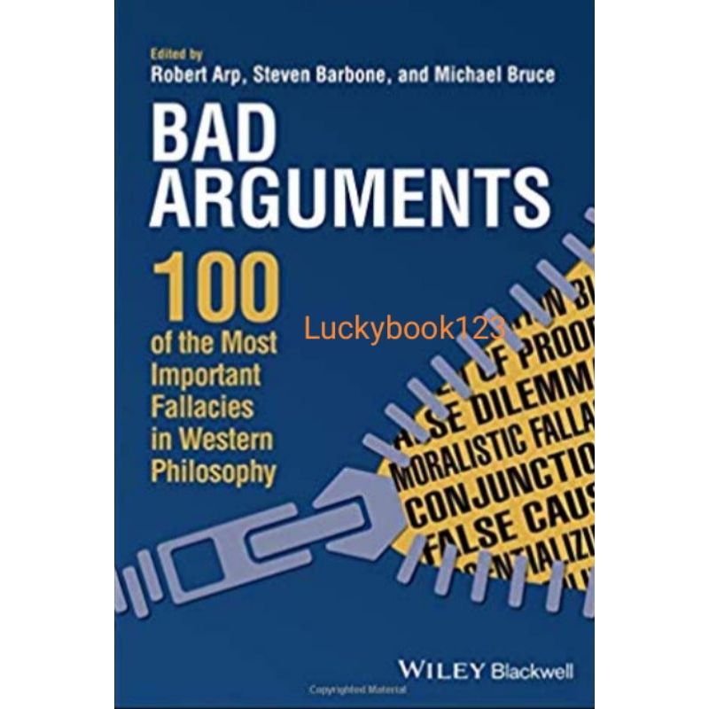 Jual Buku Bad arguments 100 of the most important fallacies in Western ...