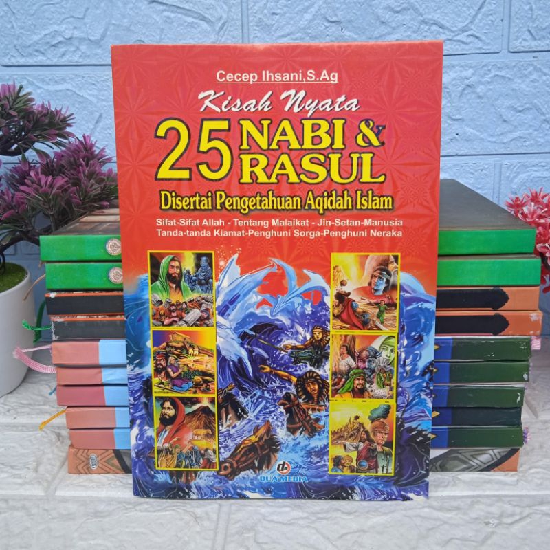 Jual Kisah Para Nabi dan Rasul, Kisah 25 Nabi & Rasul Plus Gambar ...