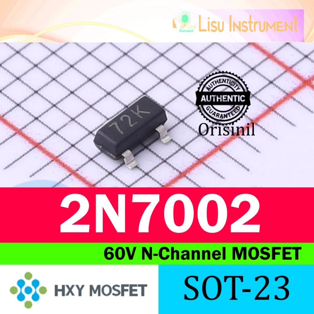 Jual 2N7002 60V 300mA N-Channel MOSFET 72K SOT-23 HXY MOSFET Original | Shopee Indonesia