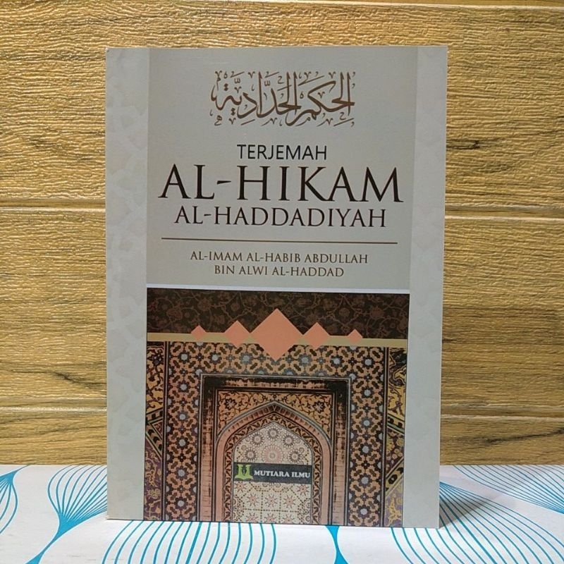 Jual terjemah Al Hikam Al haddadiyah oleh Al Imam Al habib Abdullah bin Alwi Al Haddad | Shopee ...