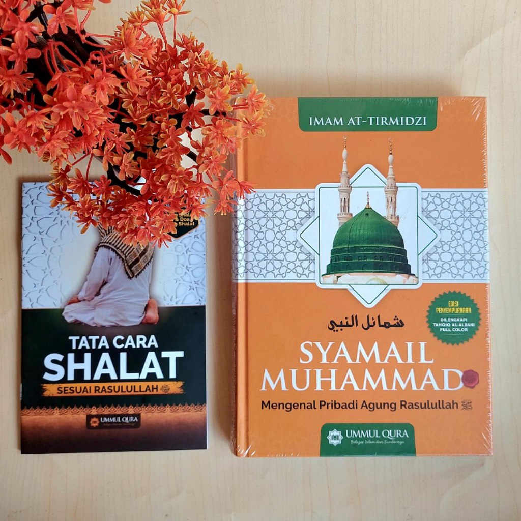 Jual BUKU SYAMAIL MUHAMMAD : Mengenal Pribadi Agung Rasulullah | Ummul ...