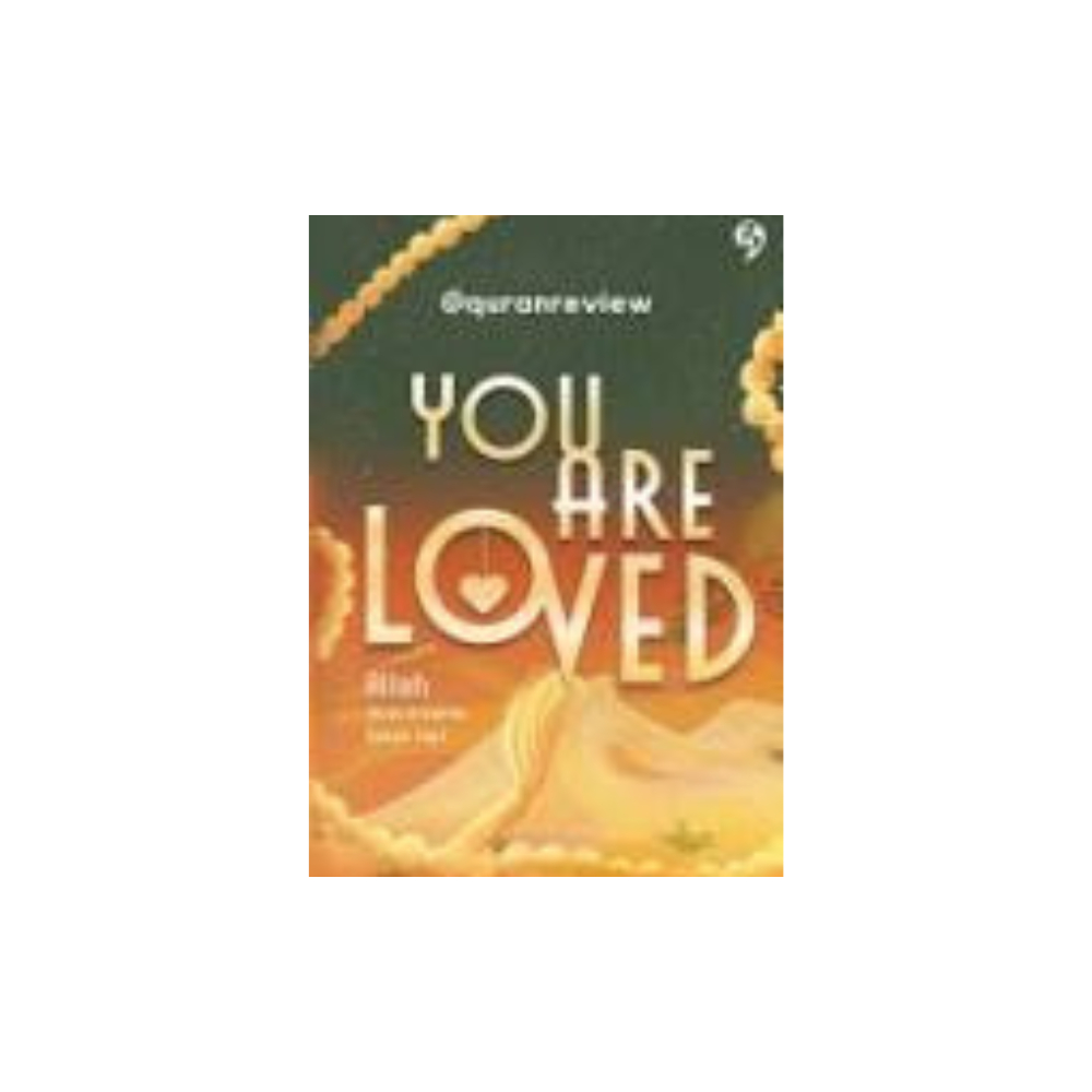 Jual Buku You Are Loved By @quranreview, Tesara Rafiantika, Agung ...
