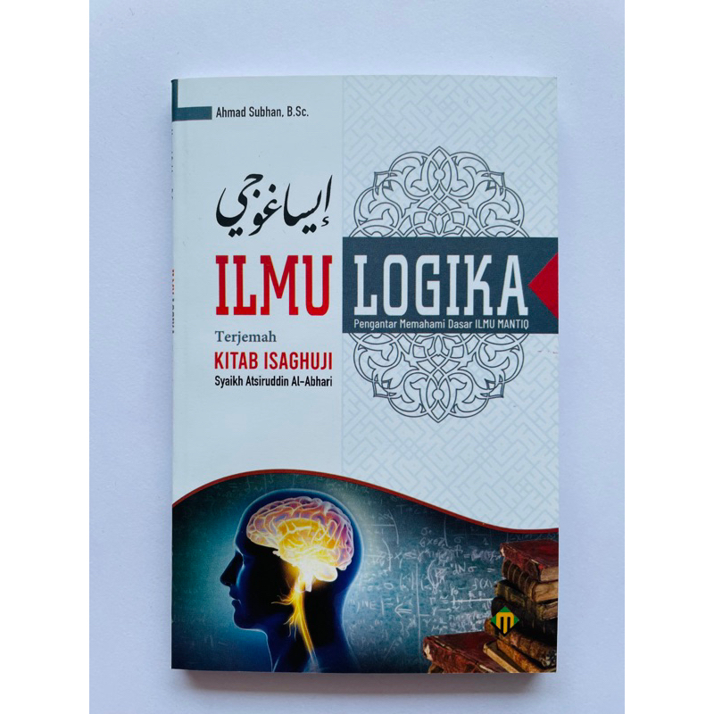 Jual ilmu logika terjemah kitab isaghuji syaikh atsiruddin Al-bahri ...