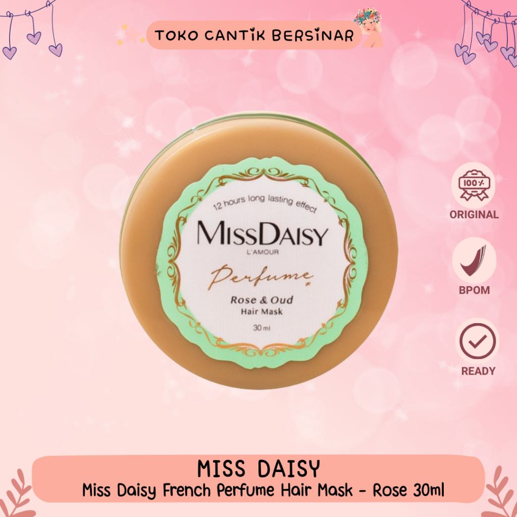 Jual Miss Daisy French Perfume Hair Mask Rose & Oud BPOM masker rambut lembut | Shopee Indonesia