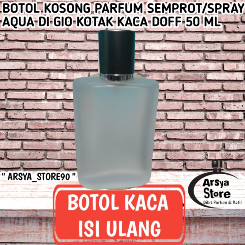 Jual BOTOL KOSONG PARFUM SEMPROT/SPRAY AQUA DI GIO KOTAK KACA DOFF 50 ...