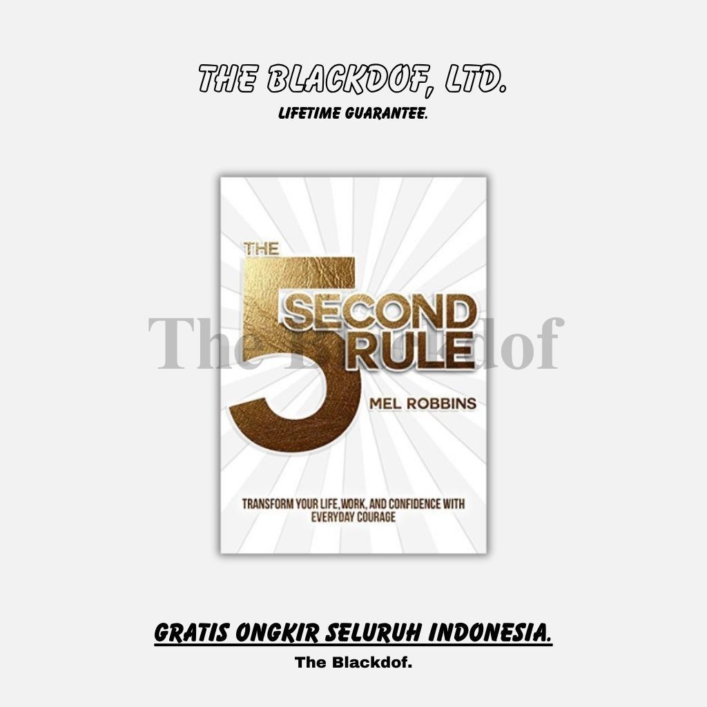 Jual The 5 Second Rule Transform Your Life Wo Mel Robbins 2759