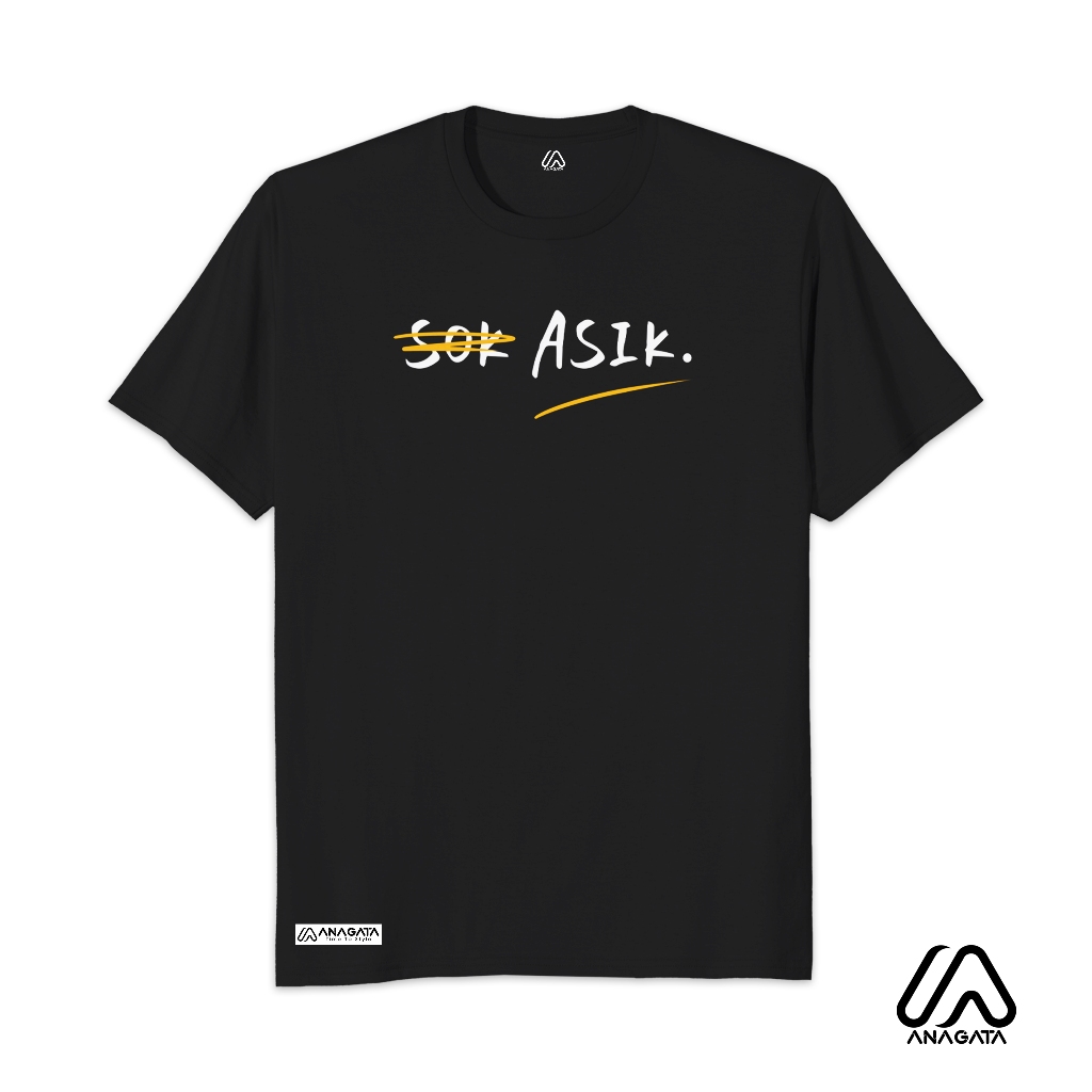 Jual Anagata kaos sok asik kaos kata kata t-shirt viral | Shopee Indonesia