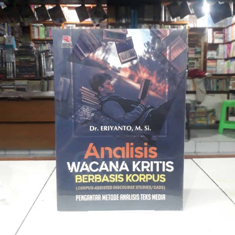 Jual Rosda Buku Analisis Wacana Kristis Berbasis Korpus - Eriyanto, Dr ...