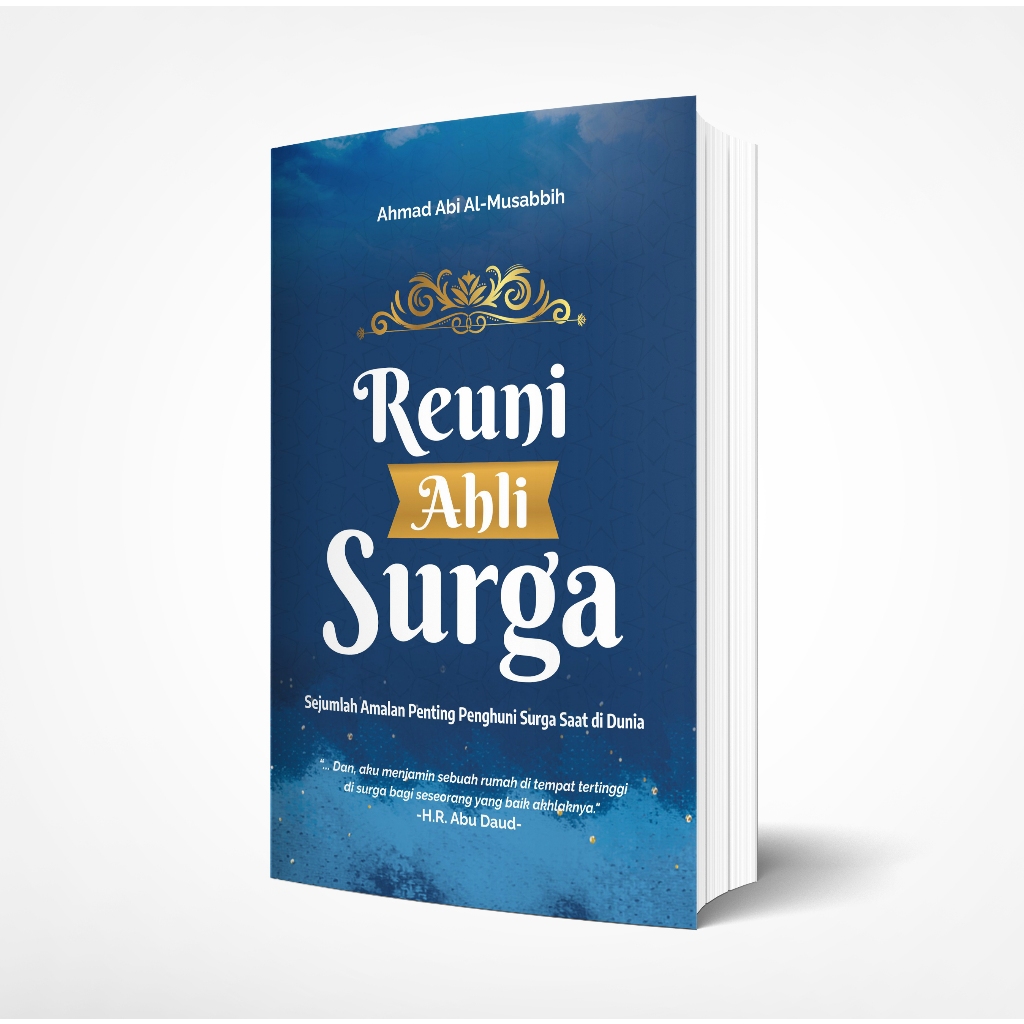 Jual Buku REUNI AHLI SURGA: Sejumlah Amalan Penting Penghuni Surga Saat ... Jual Buku REUNI AHLI SURGA: Sejumlah Amalan Penting Penghuni Surga Saat ...
