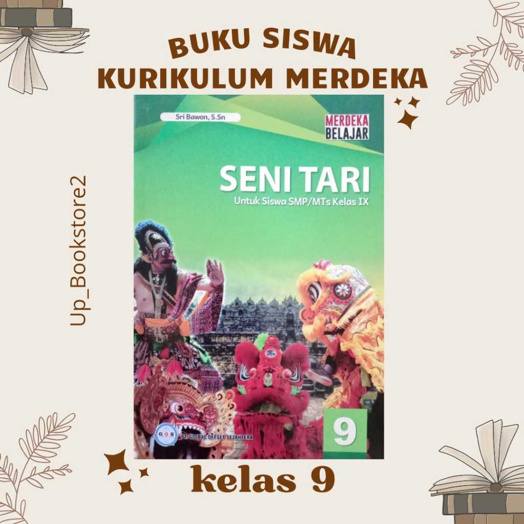 Jual BUKU SISWA SENI TARI KELAS 9 KURIKULUM PENGGERAK-MERDEKA SMP/MTS PENERBIT : GOS | Shopee ...