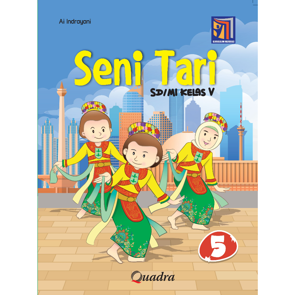 Jual BUKU SENI TARI 1 2 3 4 5 6 SD/MI KURIKULUM MERDEKA PENERBIT QUADRA | Shopee Indonesia