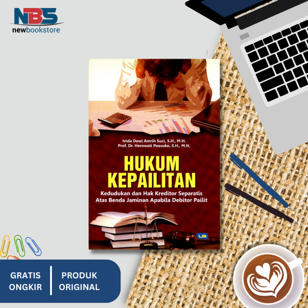 Jual Hukum Kepailitan : Kedudukan Dan Hak Kreditor Separatis Atas Benda ...