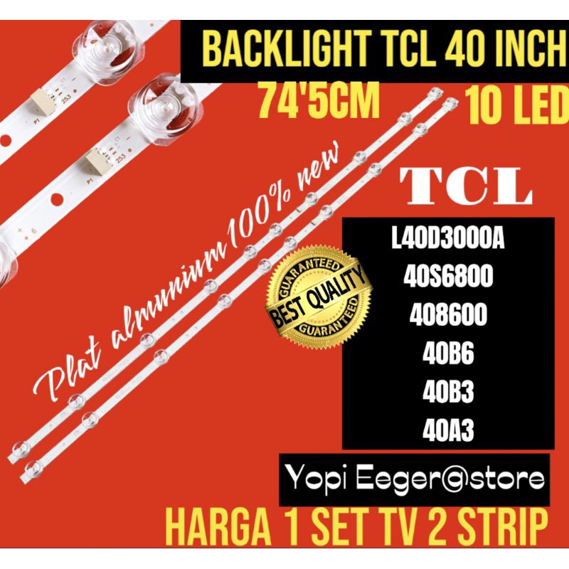 Jual BACKLIGHT TV LCD LED TCL 40 INCH L40D3000A- 40S6800- 408600- 40B6- 40B3- 40A3 | Shopee ...