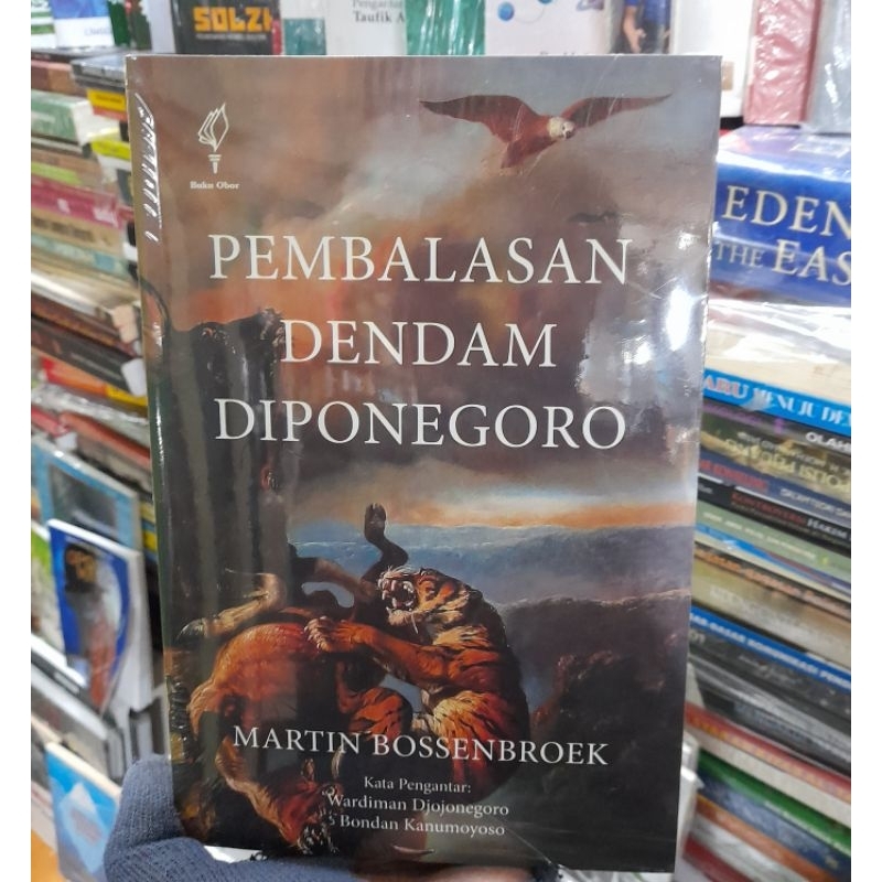 Jual Pembalasan Dendam Diponegoro - Martin Bossenbroek Buku Original ... Jual Pembalasan Dendam Diponegoro - Martin Bossenbroek Buku Original ...