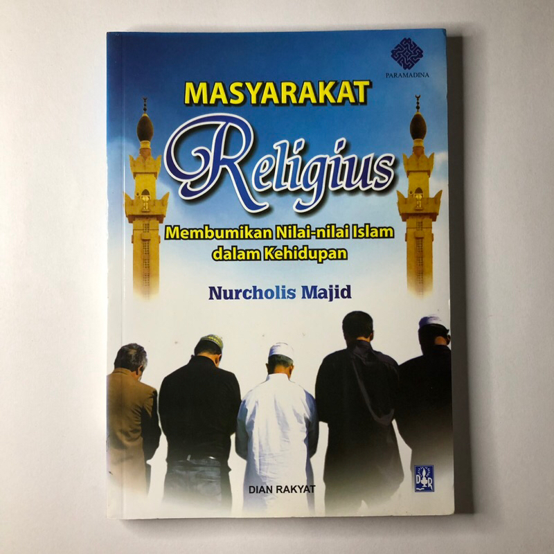 Jual MASYARAKAT RELIGIUS MEMBUMIKAN NILAI-NILAI ISLAM DALAM KEHIDUPAN ...