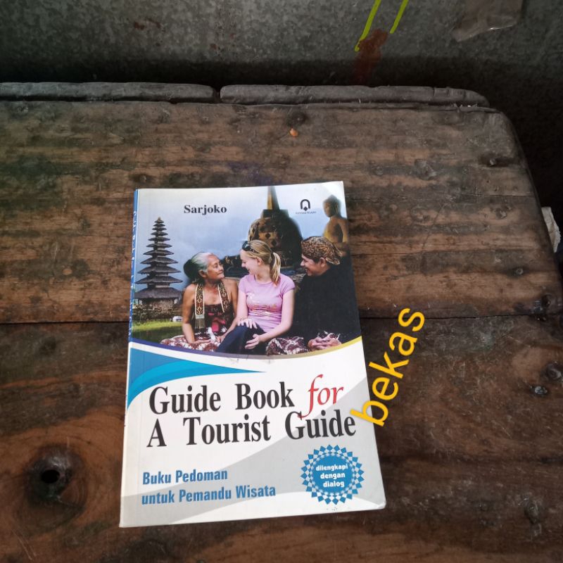 Jual Buku Guide Book For A Tourist Guide -Buku Pedoman untuk Pemandu ...